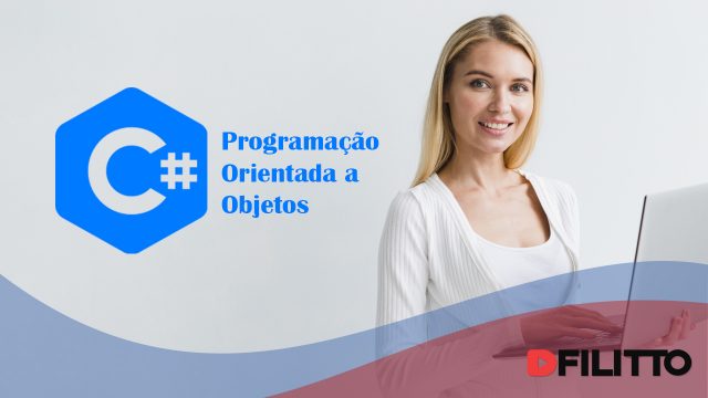 Programação Orientada a Objetos utilizando a linguagem C# - dfilitto