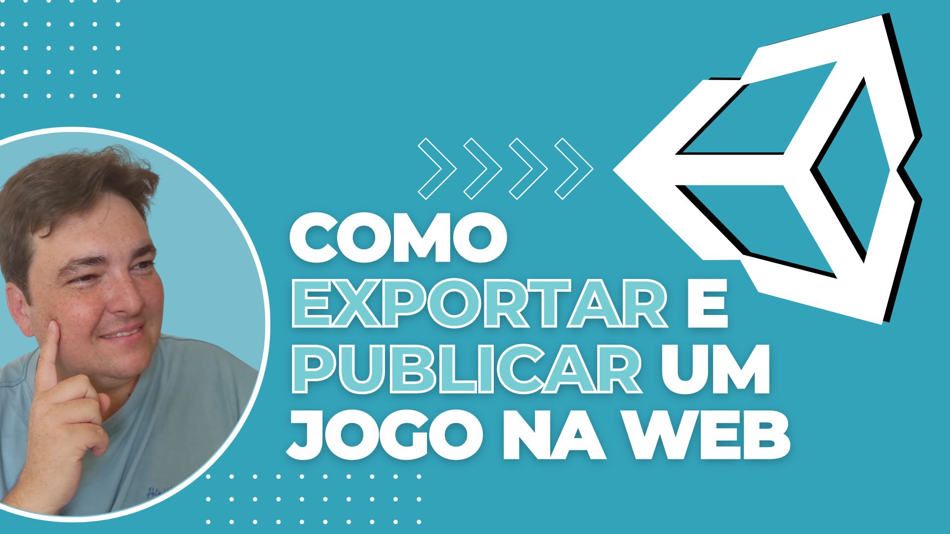 Como exportar e publicar um jogo para web utilizando a Unity Engine - dfilitto