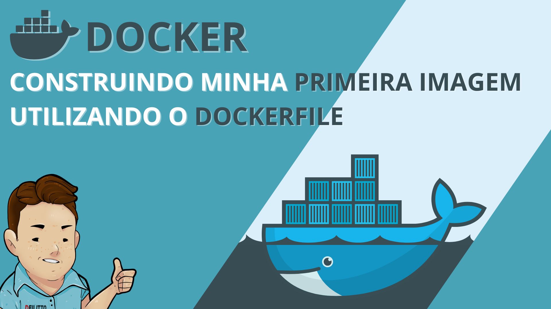 CONSTRUINDO MINHA PRIMEIRA IMAGEM UTILIZANDO O DOCKERFILE - dfilitto